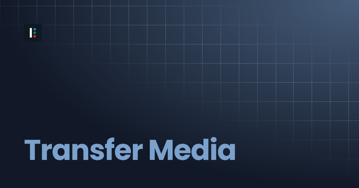 Transfer Media | Instructure Developer Documentation Portal