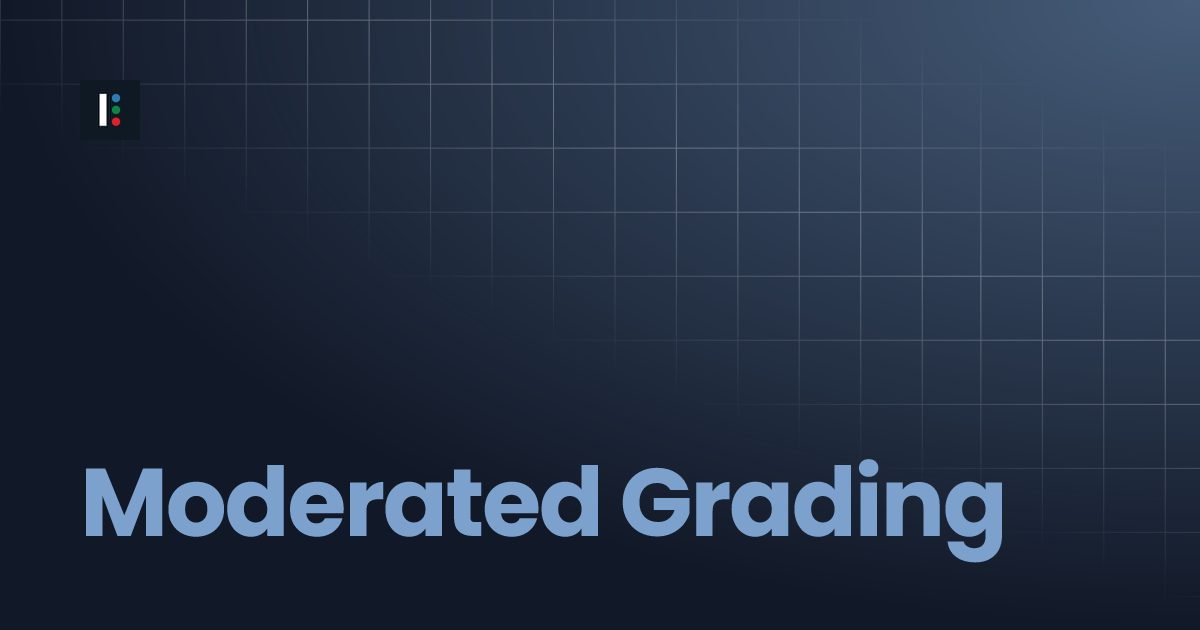 Moderated Grading | Instructure Developer Documentation Portal