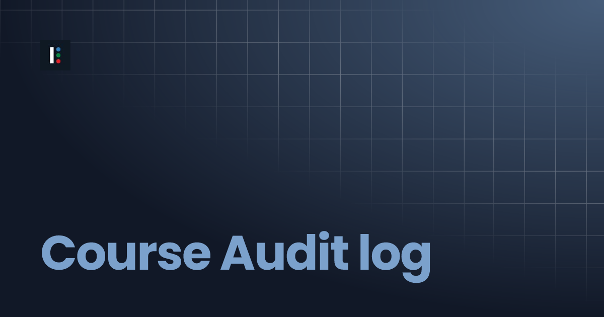 Course Audit log | Instructure Developer Documentation Portal