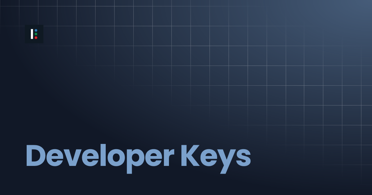Developer Keys | Instructure Developer Documentation Portal