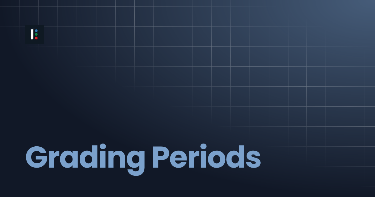 Grading Periods | Instructure Developer Documentation Portal